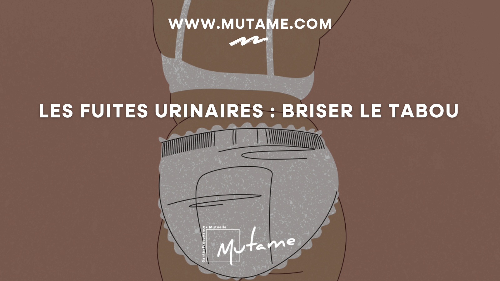 Fuites urinaires chez la femme : ce qu’il faut savoir - Union Mutame